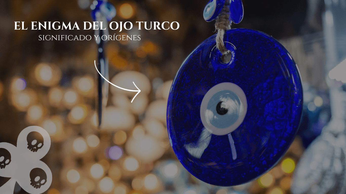 El enigma del ojo turco: significado y orígenes - José Guillén